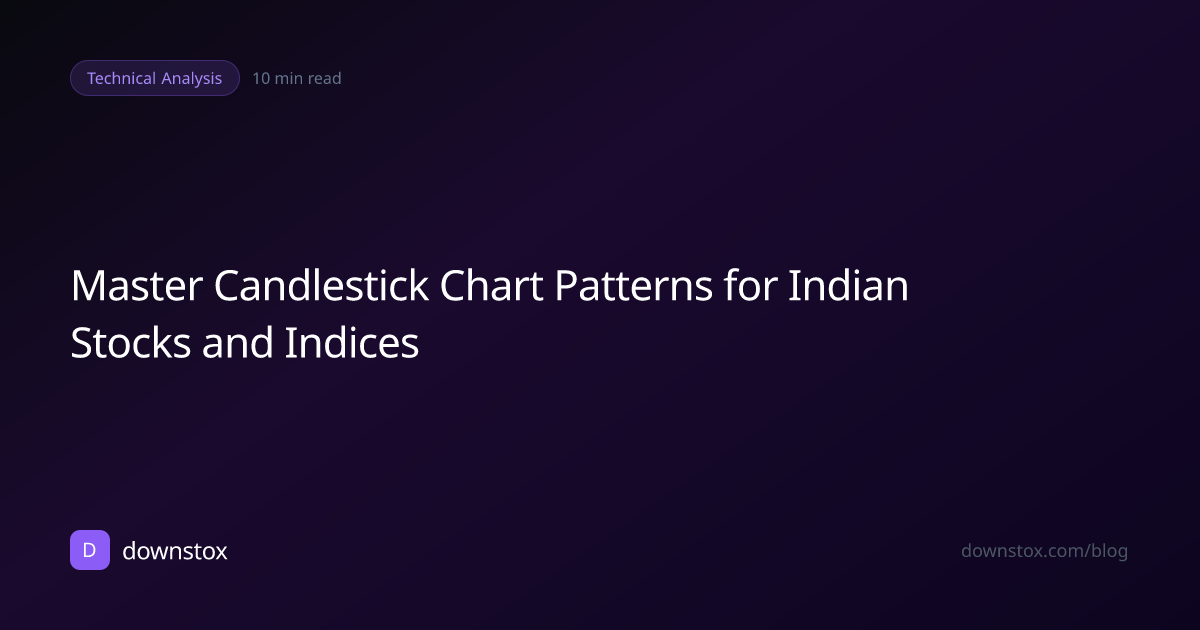 Master Candlestick Chart Patterns for Indian Stocks and | Downstox